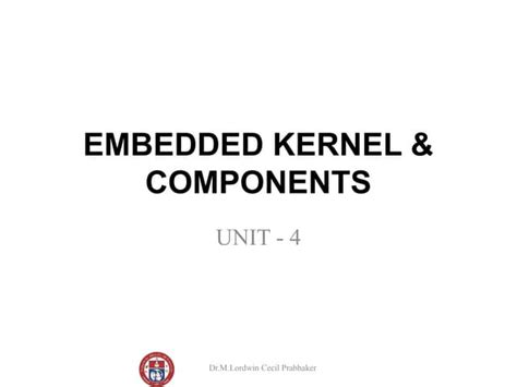 Embedded Kernel And Its Componentspptx