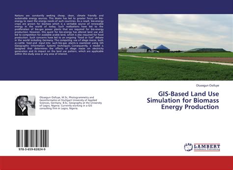 Gis Based Land Use Simulation For Biomass Energy Production 978 3 659