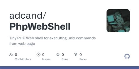 Github Adcand Phpwebshell Tiny Php Web Shell For Executing Unix