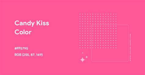 Candy Kiss Color Hex Code Is Ff5795