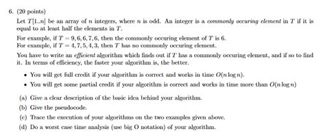 Solved 6 20 Points Let T 1n Be An Array Of N Integers