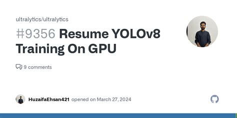 Resume Yolov8 Training On Gpu · Issue 9356 · Ultralyticsultralytics · Github