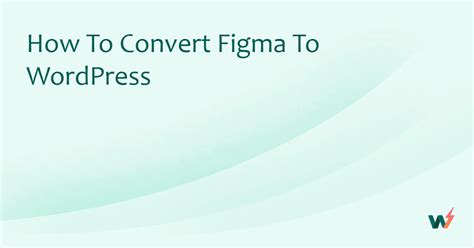 How To Convert Figma To Wordpress Instawp