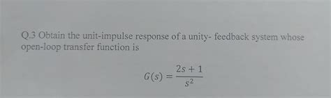 Solved Q3 Obtain The Unit Impulse Response Of A Unity