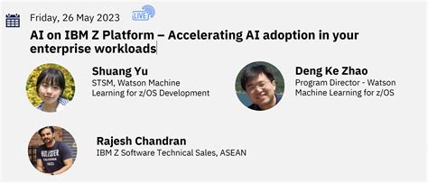 Session Material AI On IBM Z Platform Accelerating AI Adoption In Your
