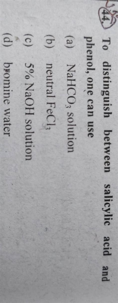 To Distinguish Between Salicylic Acid And Phenol One Can Use Filo