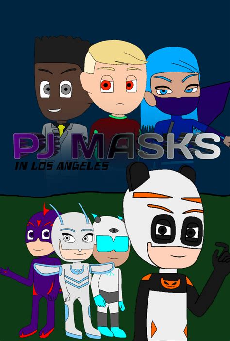 Picture The Pj Masks In Los Angeles By 019 8024461 On Deviantart