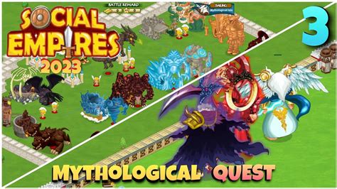 Social Empires Gameplay 2023 Part 3 Mythological Quest Youtube