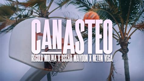 Canasteo Régulo Molina Oscar Maydon And Netón Vega Official Video