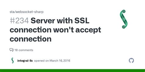 Server With Ssl Connection Wont Accept Connection · Issue 234 · Stawebsocket Sharp · Github