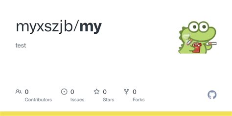 GitHub Myxszjb My Test