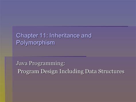 chapter 11 inheritance and polymorphism java programming program
