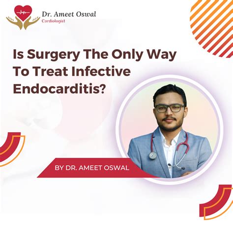 Surgery For Infective Endocarditis By Top Cardiologist In Bangalore