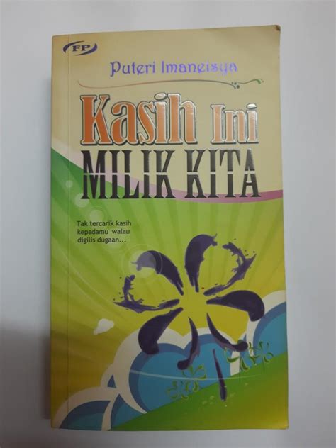 Kasih Ini Milik Kita Puteri Imaneisya Novel Melayu Hobbies And Toys
