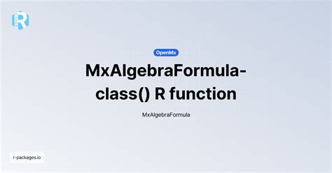 Mxalgebraformula Class R Function From [openmx] R Packages