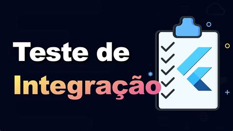 Flutter Teste De Integração Integration Test Ou E2e Flutter Youtube