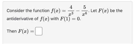 solved consider the function f x 4x3 5x6 ﻿let f x ﻿be the