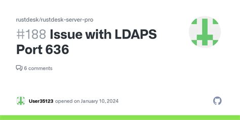 Issue With Ldaps Port 636 · Issue 188 · Rustdesk Rustdesk Server Pro