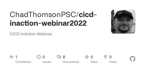 Github Chadthomsonpsc Cicd Inaction Webinar2022 Cicd Inaction Webinar