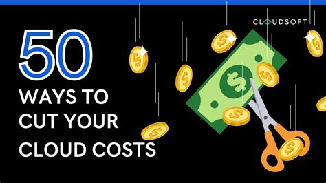 50 Ways To Cut Your Cloud Costs