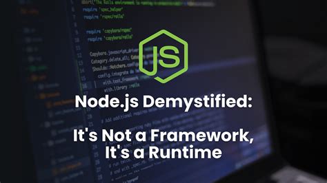 Nodejs Demystified Clearing The Myths Stackademic