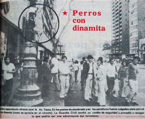 Los Perros De Deng Xiaoping El Día Que Sendero Luminoso Inundó Lima De