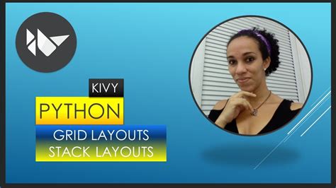 Gridlayout Y Stacklayout En Kivy Tutorial Youtube