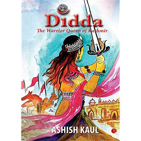 Queen Didda रानी दिद्दा वो वीरांगना जिसने दुश्मन के सामने घुटने नहीं