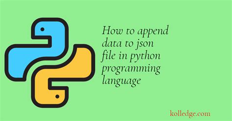 How To Append Data To Json File In Python Programming Language