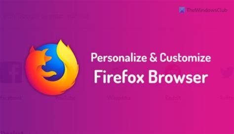 How To Customize Firefox Browser On Windows