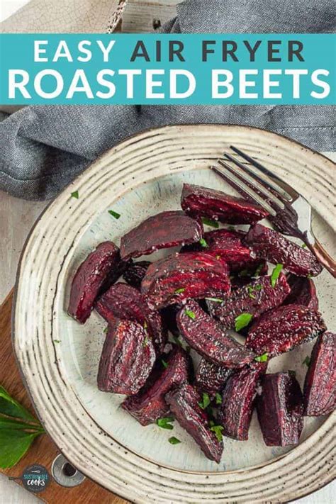 Air Fryer Beets Sustainable Cooks
