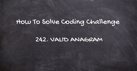 C Solution To Leetcode 242 Valid Anagram Leetsolve