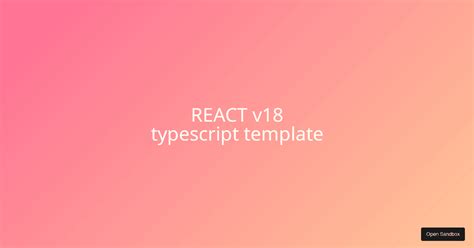 React18 Typescript Forked Codesandbox