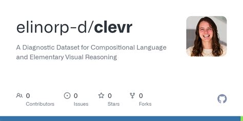 GitHub Elinorp D Clevr A Diagnostic Dataset For Compositional