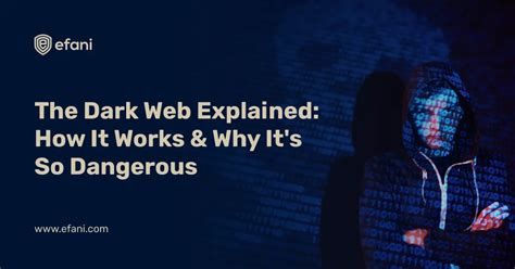The Dark Web Explained How It Works Why It S So Dangerous