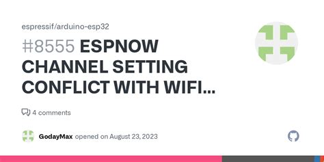 Espnow Channel Setting Conflict With Wifi Connection Issue Espressif Arduino Esp