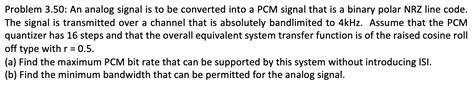 Solved Problem An Analog Signal Is To Be Converted Chegg