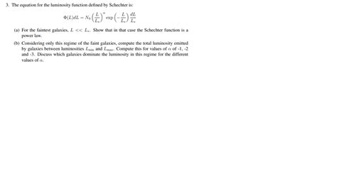 Solved 3 The Equation For The Luminosity Function Defined