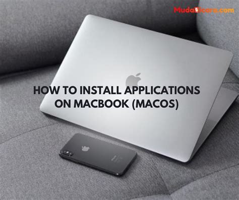 How To Install Applications On Macbook Macos Mudabicara