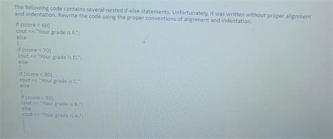 Solved The Following Code Contains Several Nested If Else