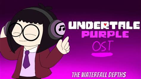 [the Waterfall Depths] Undertale Purple Ost Youtube