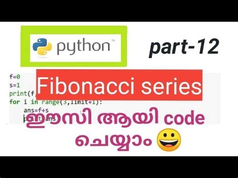 Python Fibonacci Series Program Code Easy Malayalam Tutorial YouTube