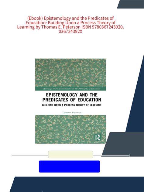 Ebook Epistemology And The Predicates Of Education Building Upon A Process Theory Of Learning