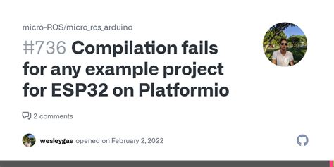 compilation fails for any example project for esp32 on platformio · issue 736 · micro ros micro