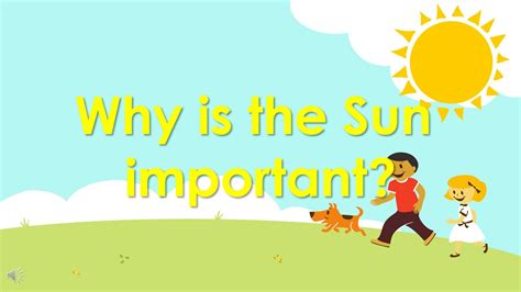 Why Is The Sun Important Youtube