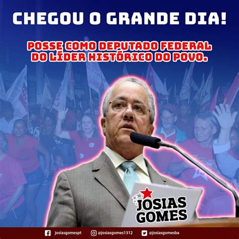 Novo Mandato Como Deputado Federal Josias Gomes