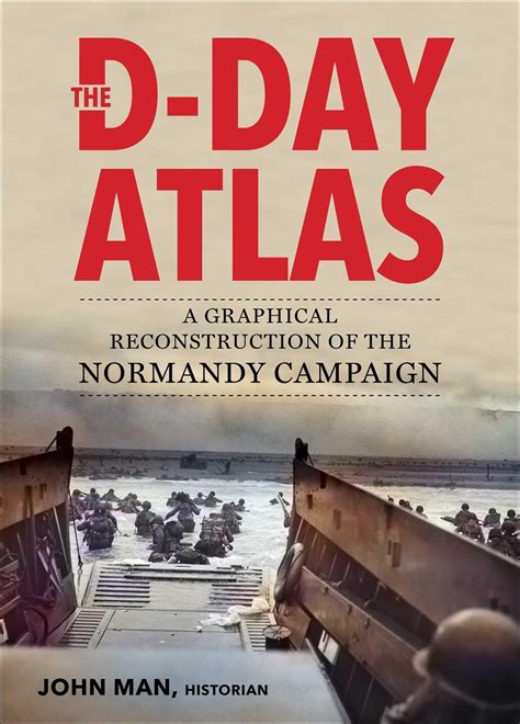 The D Day Atlas A Graphical Reconstruction Of The Normandy Campaign Isbn 9781510756465