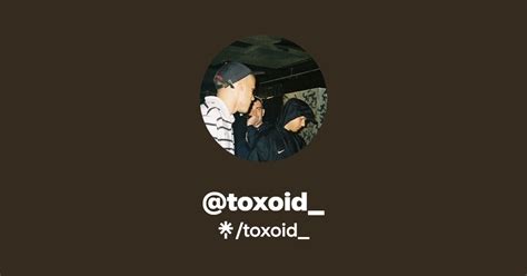 Toxoid Listen On Youtube Spotify Linktree