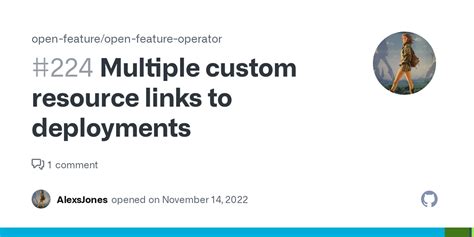 Multiple Custom Resource Links To Deployments · Issue 224 · Open Featureopen Feature Operator