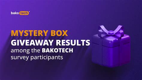 Bakotech On Linkedin Ми готові оголосити 🎉 переможців розіграшу Mystery Box від…